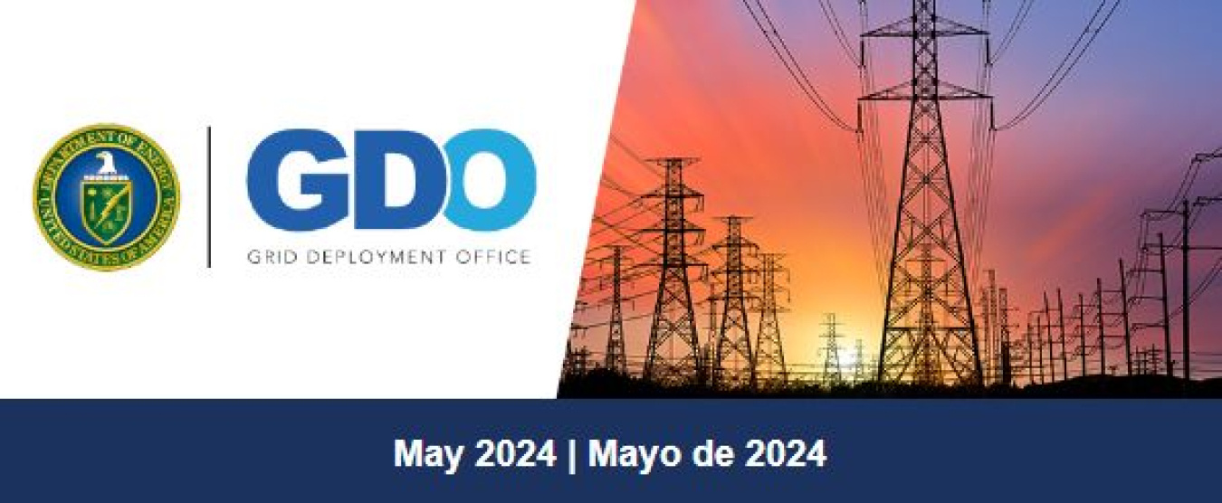 May 2024 Grid Deployment Office Newsletter | Department of Energy